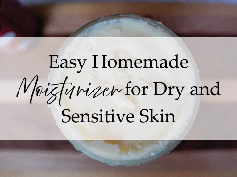 DIY Face Moisturizer for Dry and Sensitive Skin
